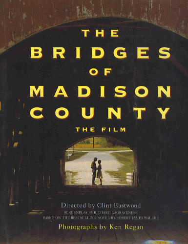 THE MAKING OF: "The Bridges of Madison County" book