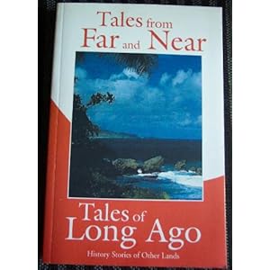 "Tales from Far and Near and Tales of Long Ago" | homeschoolbookreviewblog