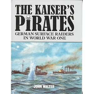 Exploring WW1 Merchant Raider ships | The Kaiser's Pirates
